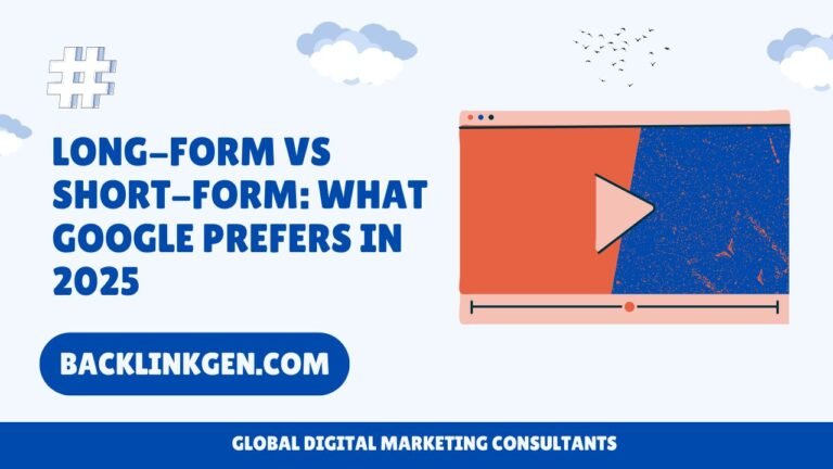 Long-Form vs Short-Form: What Google Prefers in 2025 - BacklinkGen