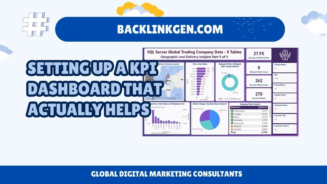 Setting Up a KPI Dashboard That Actually Helps - BacklinkGen