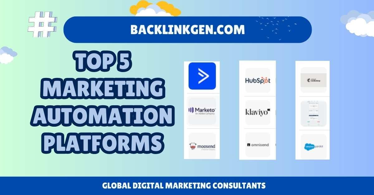 Top 5 Marketing Automation Platforms - BacklinkGen