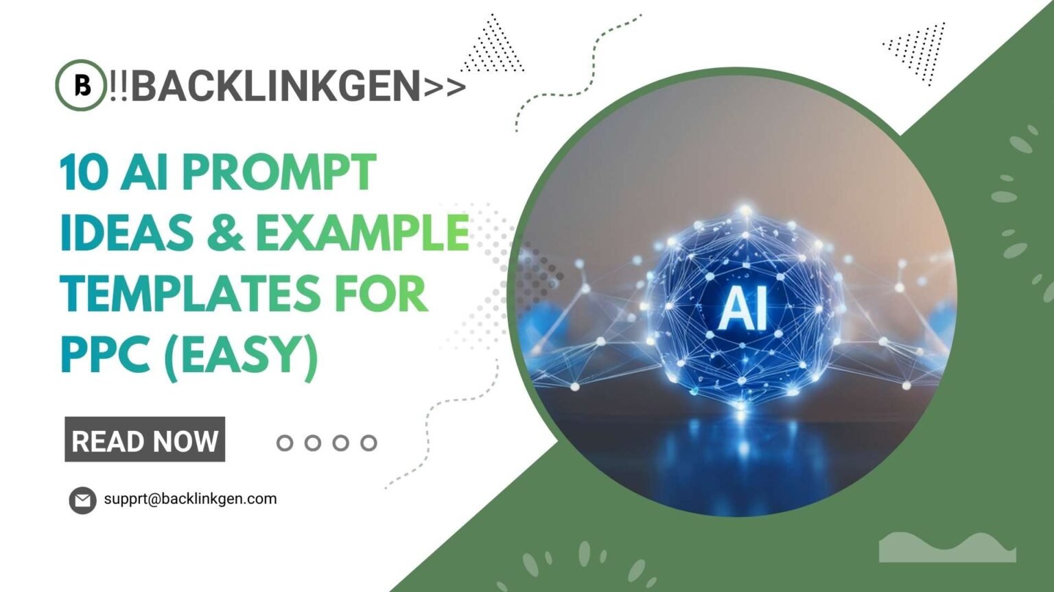 10 AI Prompt Ideas & Example Templates For PPC (Easy) - BacklinkGen